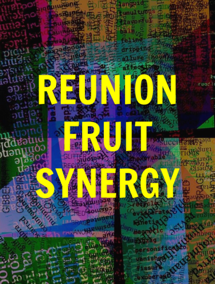 REUNION FRUIT SYNERGY (2023) – k weber & her words